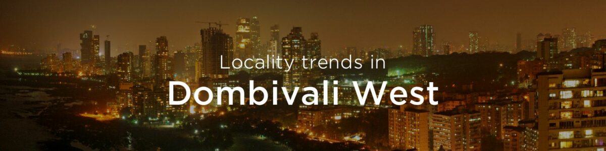 Dombivali west property market: An overview | Housing News