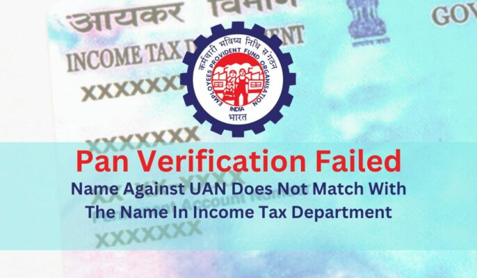 EPF PAN Verification Failed Error in UAN Portal: How to correct it?